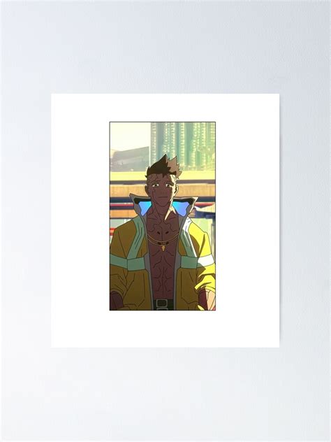 Cyberpunk Edgerunners David David From Cyberpunk Edgerunners Poster For Sale By Flapii