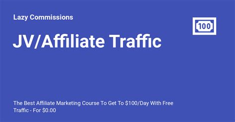 JV Affiliate Traffic Lazy Commissions