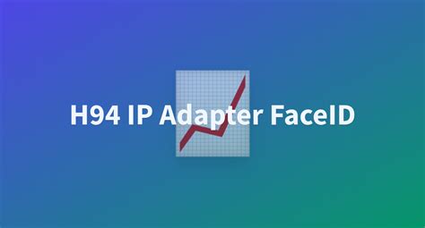 H IP Adapter FaceID A Hugging Face Space By Mlies