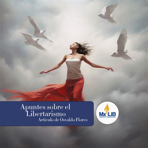 5 Apuntes sobre el libertarismo México Libertario