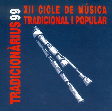 Tradicionàrius 99 XII cicle de música tradicional i popular by Various
