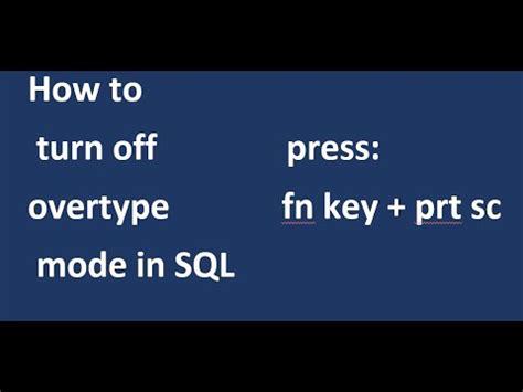 How To Turn Off Overtype Overwriting Mode In Sql Server Youtube