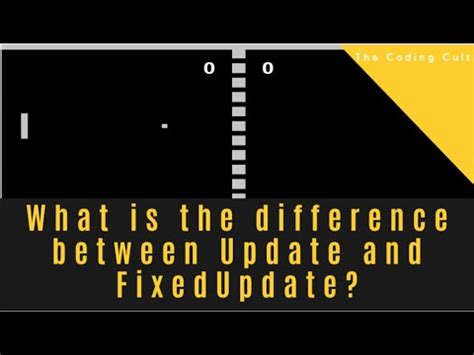 What Is The Difference Between Update And FixedUpdate YouTube