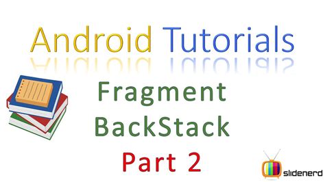 129 Android Fragmentmanager And Backstack Part 2 Youtube