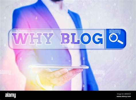 Text Sign Showing Why Blog Business Photo Showcasing Reason Why Regularly Records Their