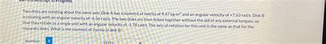 Solved Two Disks Are Rotating About The Same Axis Disk A