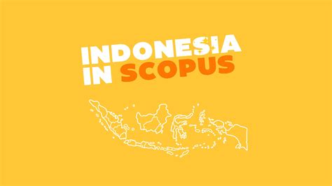 Indonesian Journals In Scopus As Of November 2023 Iaes