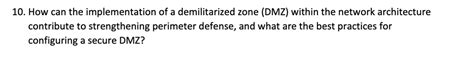 solved 1 how can the implementation of a demilitarized zone dmz