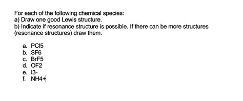 Solved For Each Of The Following Chemical Species A Draw