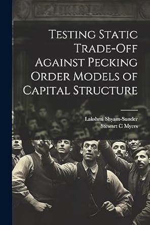Amazon Testing Static Trade Off Against Pecking Order Models Of