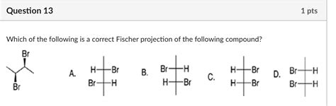 Solved Which Of The Following Is A Correct Fischer Chegg