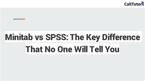 Ppt Minitab Vs Spss The Key Difference That No One Will Tell You Powerpoint Presentation Id