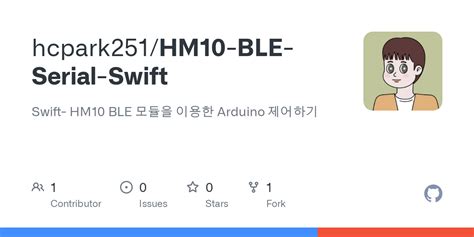 GitHub hcpark HM BLE Serial Swift Swift HM BLE 모듈을 이용한 Arduino 제어하기