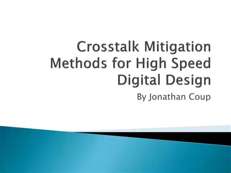 Ppt Crosstalk Mitigation Methods For High Speed Digital Design