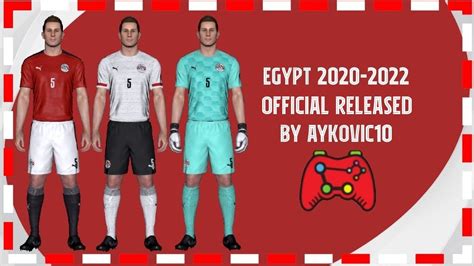 Pes 2017egypt 2020 2022 Official Released Kitsby Aykovic10 Youtube