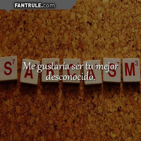 Frases Sarcásticas Irónicas Y Ácidas Imagenes Para Whatsapp Frases Y