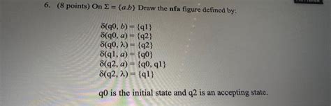 Solved 6 8 Points On E Ab Draw The Nfa Figure