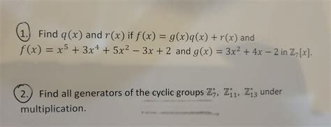 solved find q x and r x if f x g x q x r x and f x