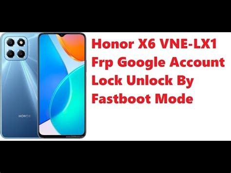 Honor X6 VNE LX1 VNE LX2 Frp Bypass 2023 New Method