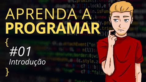 Aprenda a Programar Introdução Aula 01 Léo Andrade