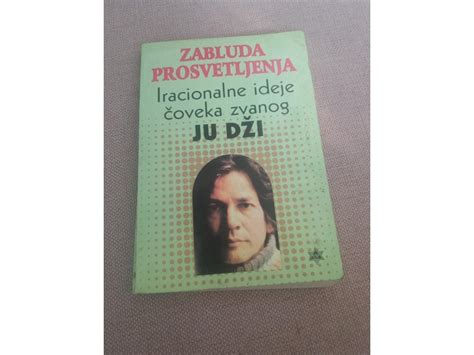 ZABLUDA PROSVETLENJA Iracionalne Ideje Coveka JU DZI Kupindo
