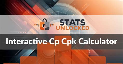 Cp Cpk Calculator The Ultimate Guide To Process Capability Analysis