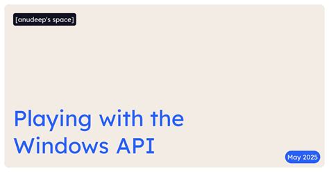 Playing With The Windows Api