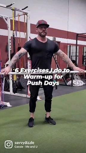 Exercises I Do To Warm Up For Push Days Video In Workout Warm Up Push Day Workout