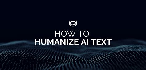 Cómo humanizar el texto de la IA Smodin