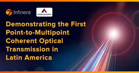 infinera and american tower complete live network demonstration