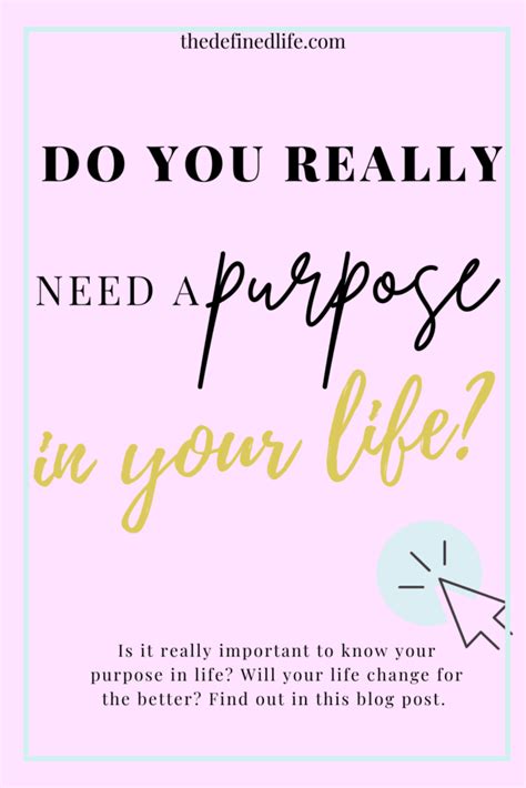 Why Is It Important To Define Your Purpose In Life