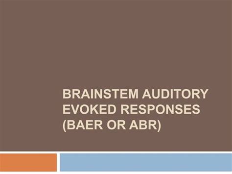 Auditory Brainstem Response Audiometry Overview Physiology Applications Pdf