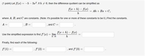 Solved 1 Point Let Fx53x2 If H0 Then The Differe
