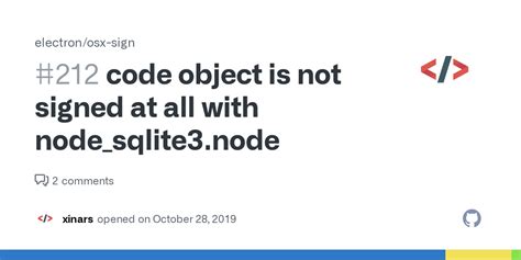 Code Object Is Not Signed At All With Node Sqlite3 Node Issue 212
