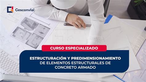 Curso Estructuración Y Predimensionamiento En Elementos Estructurales De Concreto Armado Youtube