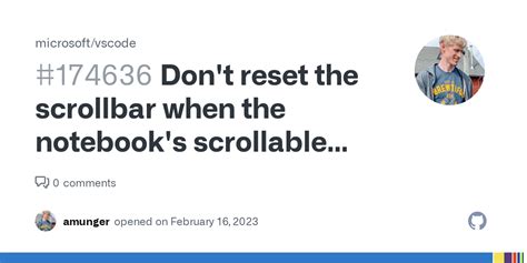 Don T Reset The Scrollbar When The Notebook S Scrollable Output Is