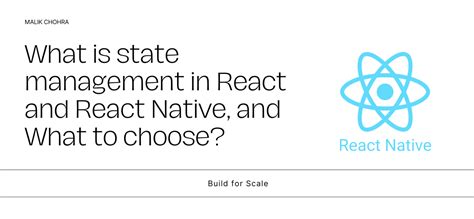Build For Scale What Is State Management In React And React Native