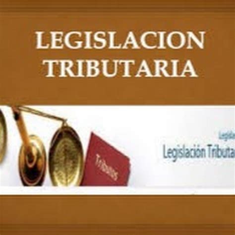 Legislación Tributaria Youtube
