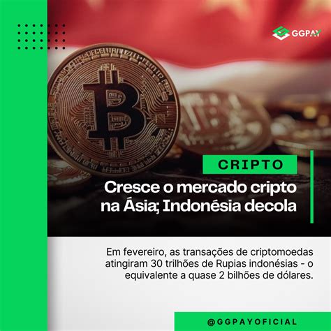 Cresce o mercado cripto na Ásia Indonésia decola GGPay