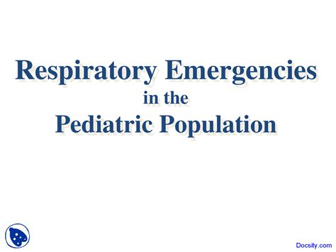 Respiratory Emergencies Pediatrics Lecture Slides Docsity