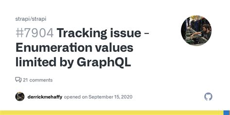 Tracking Issue Enumeration Values Limited By GraphQL Issue Strapi Strapi GitHub