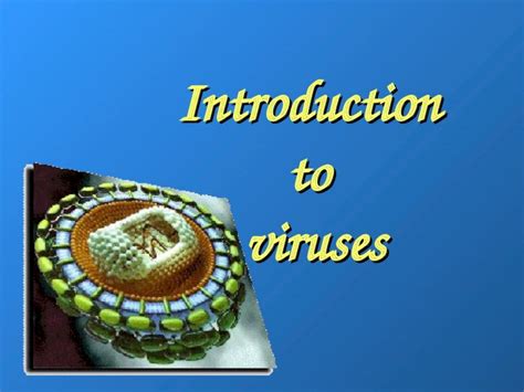 Ppt Powerpoint Presentation Introduction To Viruseseducationkings