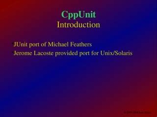 Cppunit Using Introduction Ppt