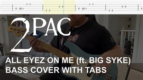 2Pac All Eyez On Me Ft Big Syke Bass Cover With Tabs YouTube