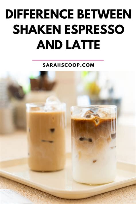 Difference Between Shaken Espresso And Latte Sarah Scoop