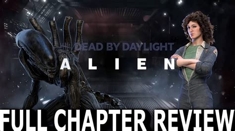 Dbd Alien Chapter Review Dead By Daylight Discussion Youtube