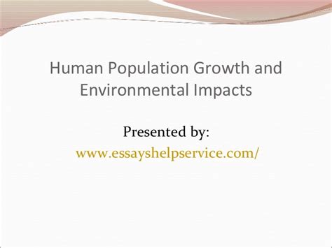 Human Population Growth And Environmental Impacts