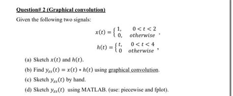 solved question 2 graphical convolution given the