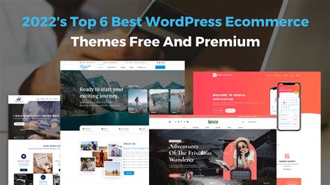 2022s Top 6 Best Wordpress Ecommerce Themes Free And Premium
