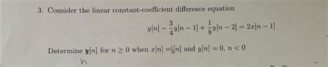 Solved 3 Consider The Linear Constant Coefficient